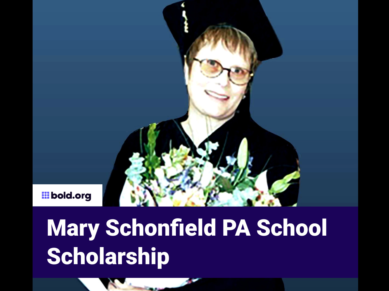 Mary Schonfield PA School Scholarship | Bold.org